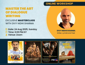 Dialogue Writing Workshop (Online) with Divy Nidhi Sharma | 24 Aug 2025 | Cininfo